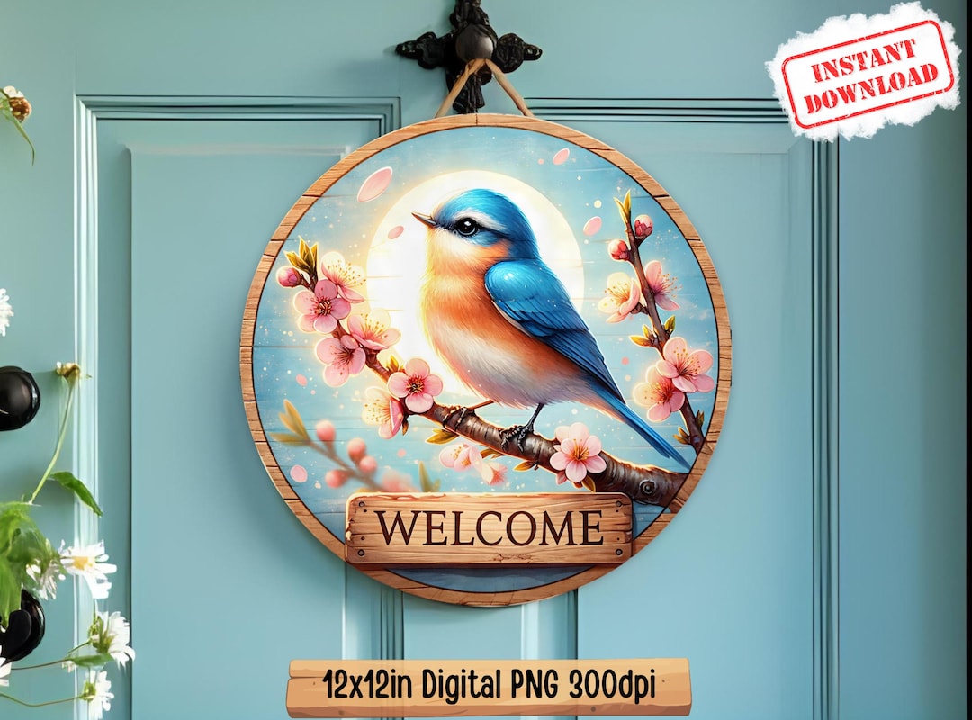 Spring Round Door Hanger Png Sublimation Design, Blue Bird Welcome ...