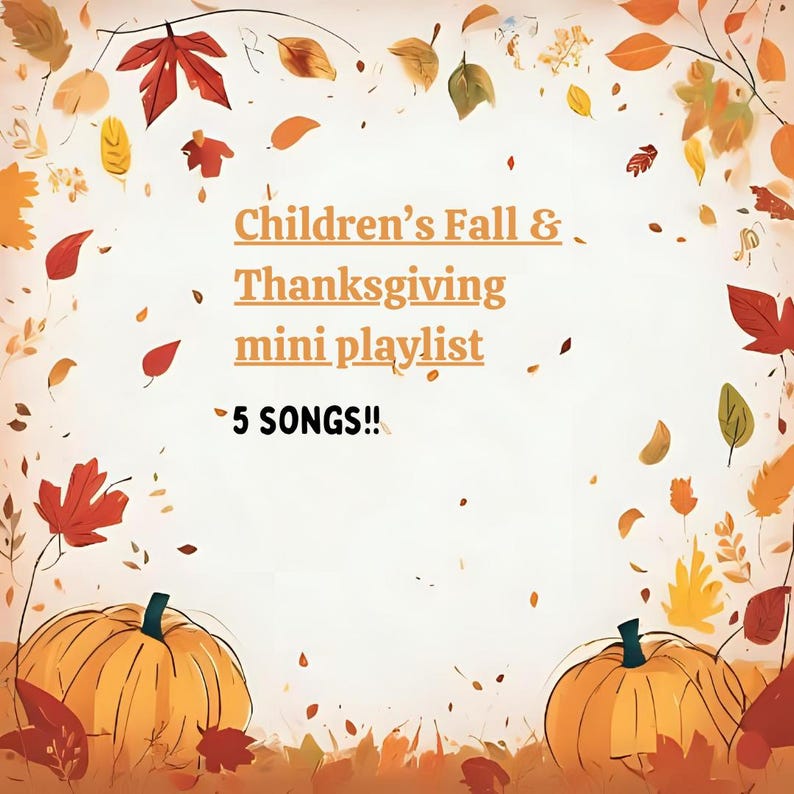 Fall Thanksgiving Songs Playlist: Educational Music for Kids (MP3 ...