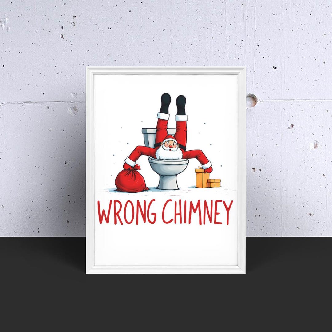 Wrong Chimney - Hilarious Santa Bathroom Art - Etsy