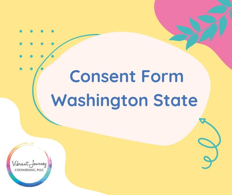 Consent Form- Washington State - Etsy
