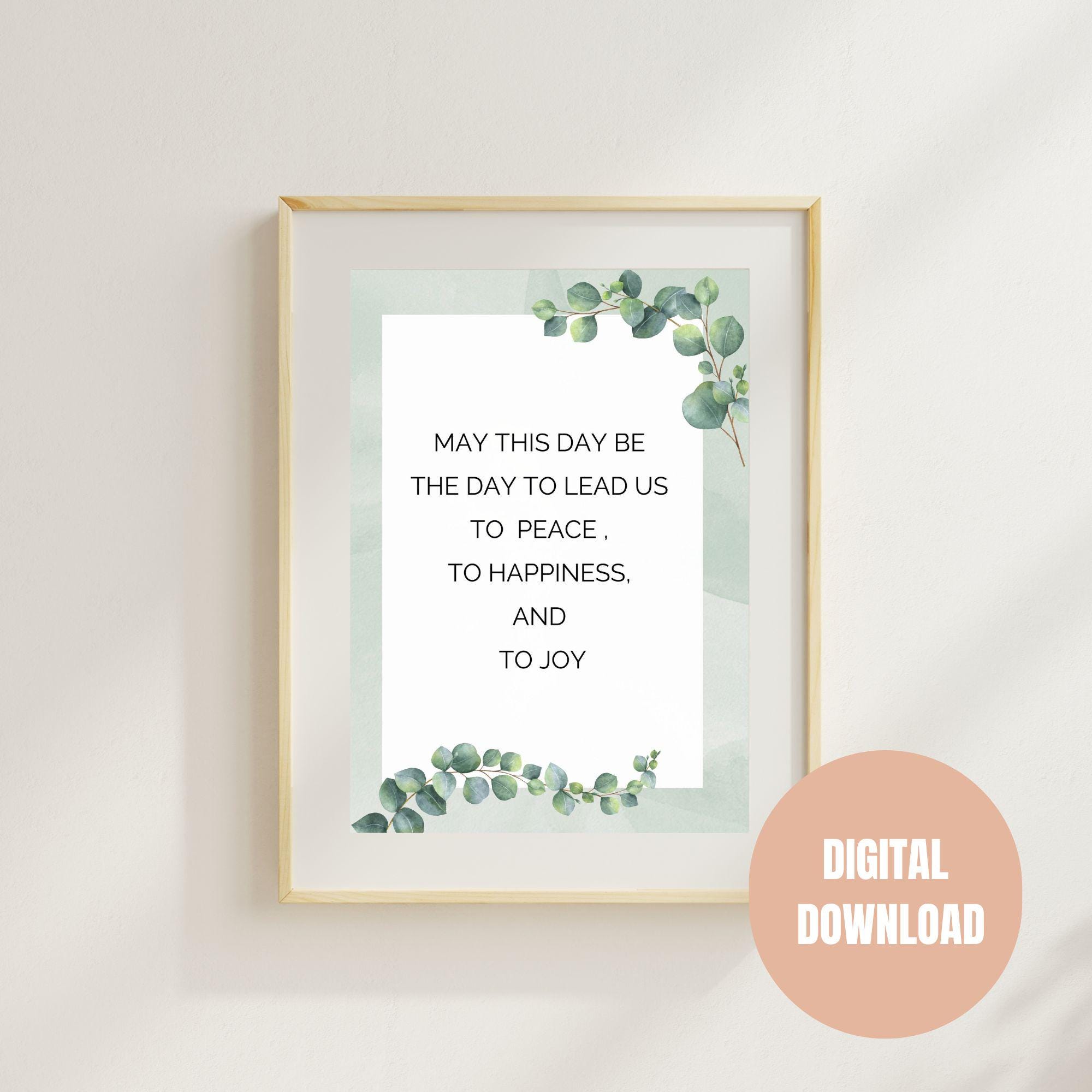 May This Day Be the Day, Happiness Wall Decor, May Today, Peace ...