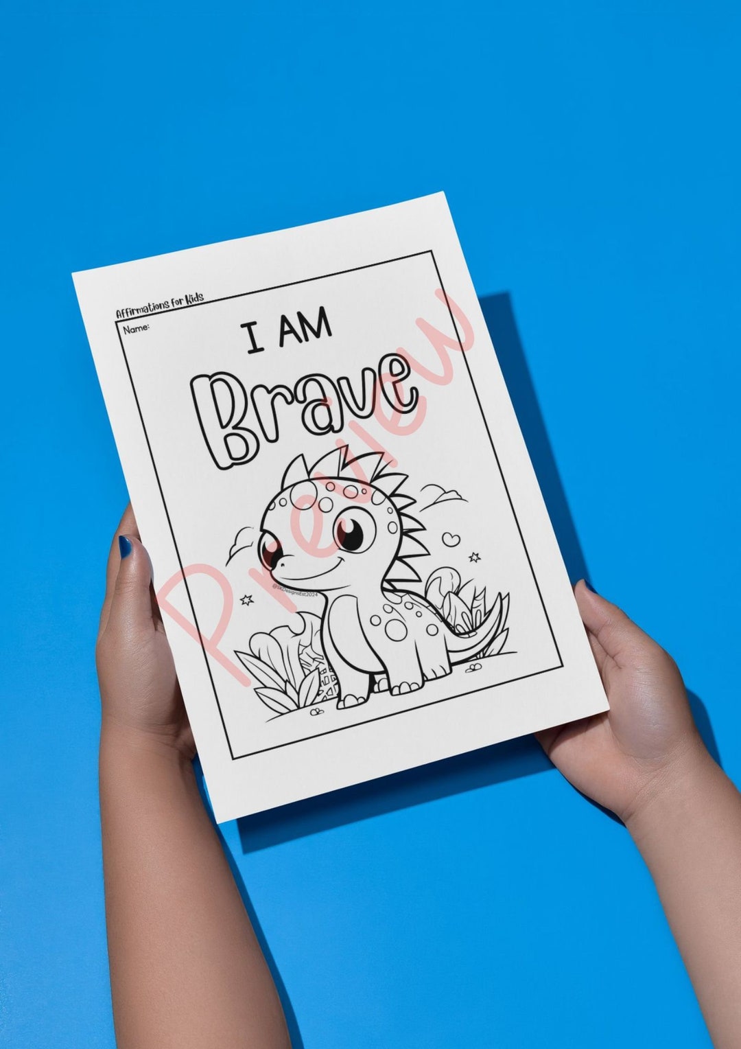 Colouring Sheets - Affirmation Dinosaur Edition. I Am Brave/i Am Kind/i ...