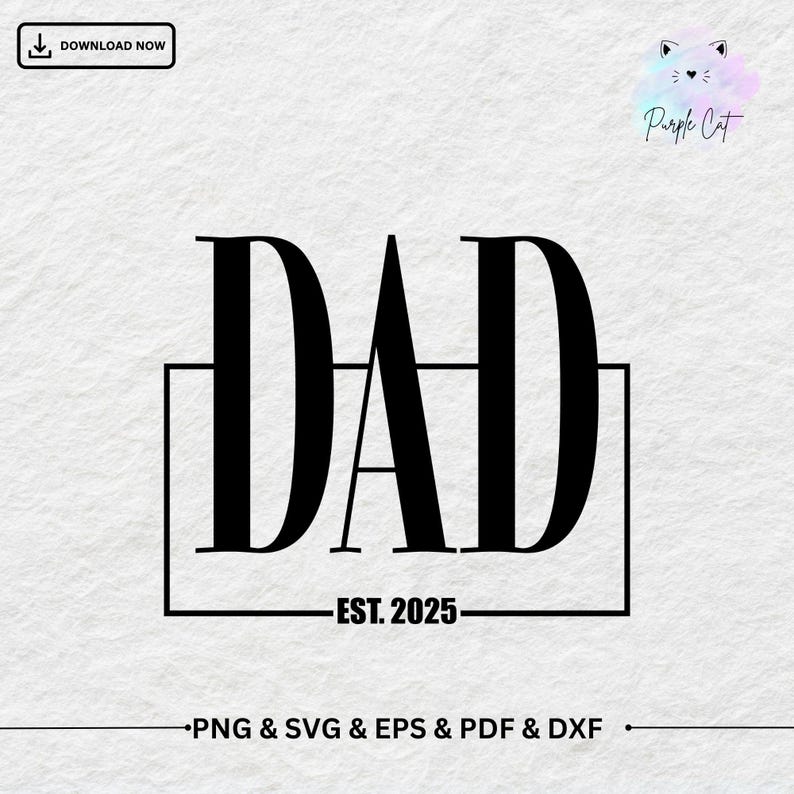 Dad Est 2025 Svg, Dad Est 2025 Png ,pregnancy Announcement Svg, New Dad ...