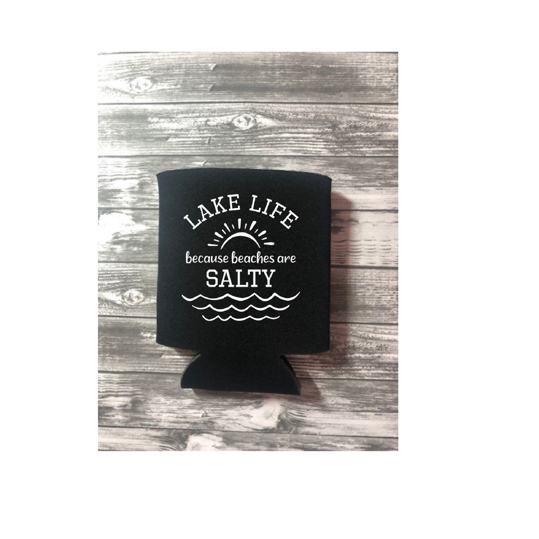 Lake Life- Can Cooler / Beer Holder / Gift / Gift for Best Friend ...