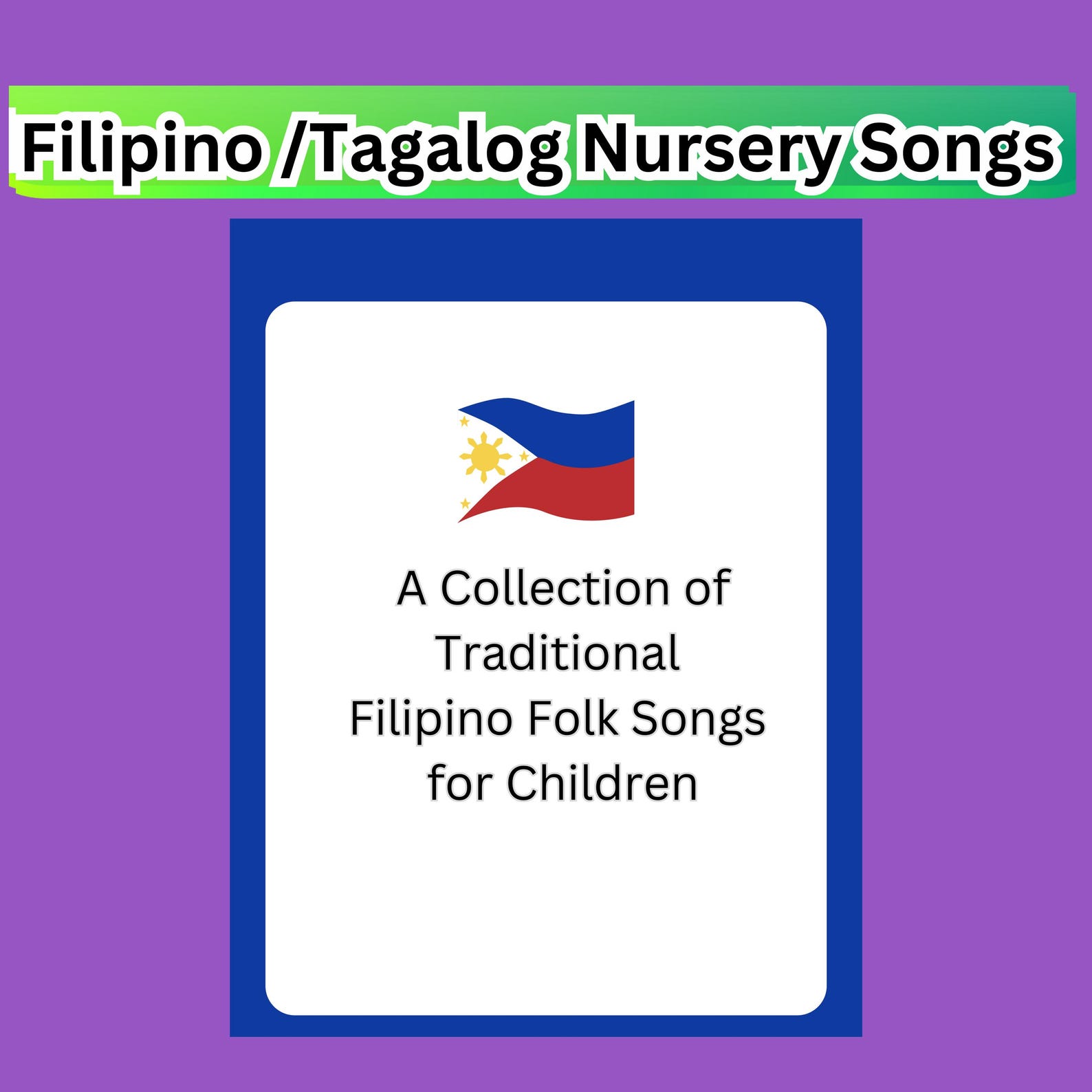 Filipino Nursery Songs Print: Tagalog Language Learning (digital ...