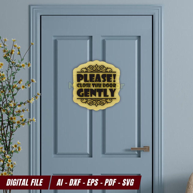 Laser Cut Files - 2 Layer DIY Door Sign Close the Door Gently - Etsy