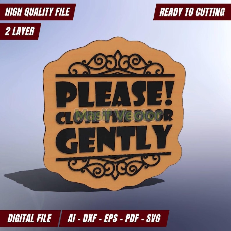 Laser Cut Files - 2 Layer DIY Door Sign Close the Door Gently - Etsy