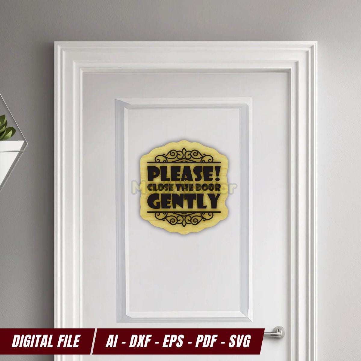 Laser Cut Files - 2 Layer DIY Door Sign Close the Door Gently - Etsy
