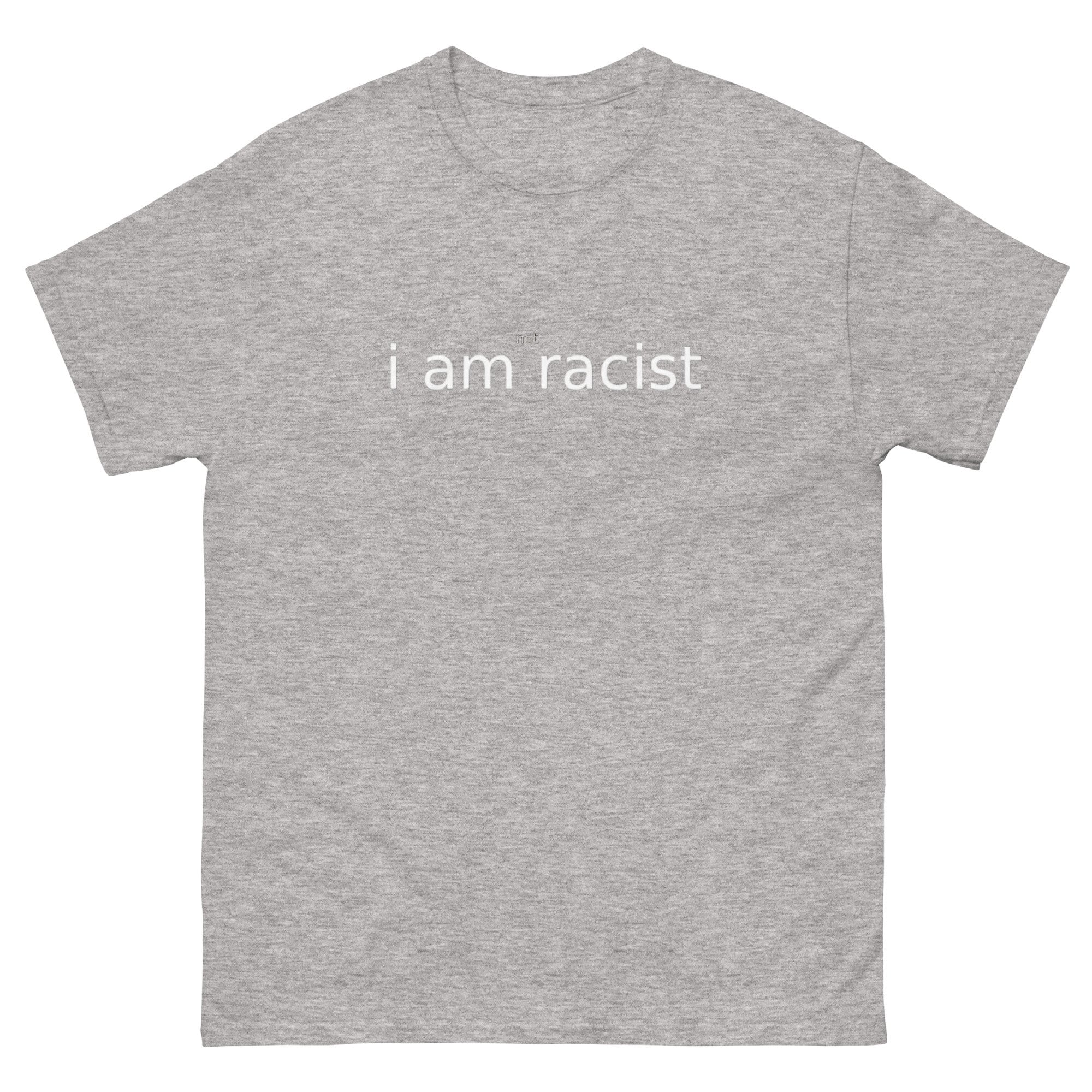 I Am Not Racist Shirt, Meme Shirt, Funny Meme Shirt, Not Racist Shirt ...