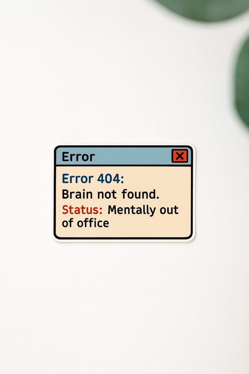 Error 404 Brain Not Found Sticker, Funny Programmer Humor - Etsy
