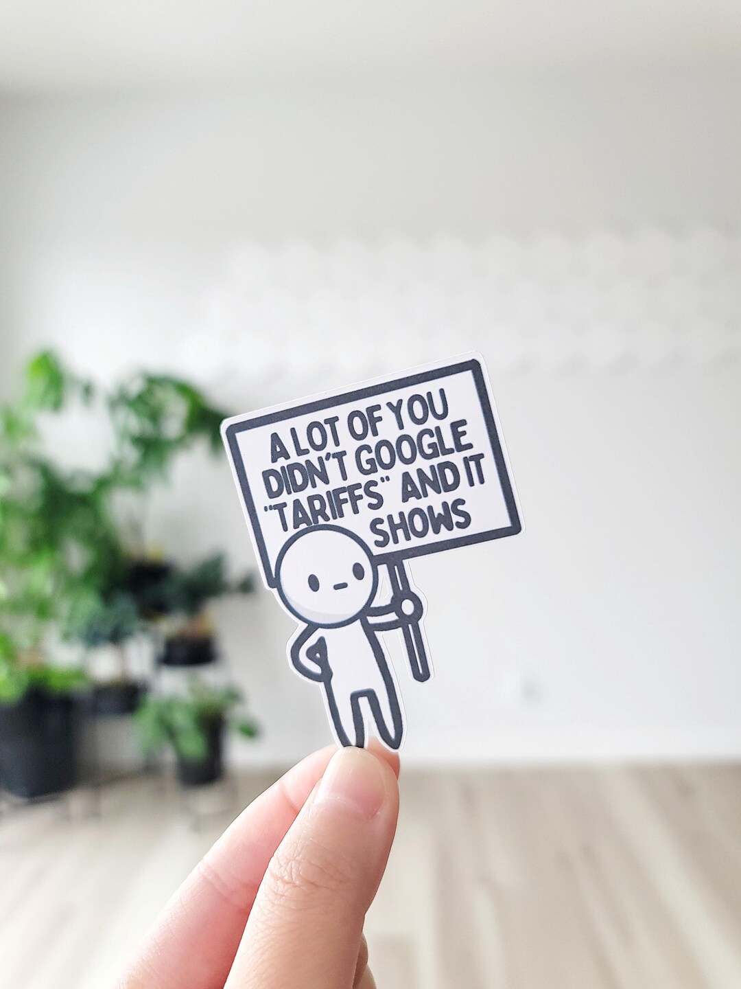 A Lot of You Didn’t Google Tariffs, Tariff Sticker, Tariffs War, Funny ...