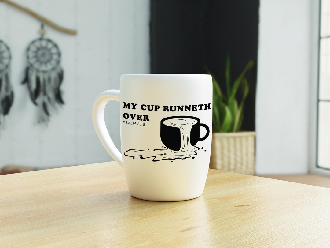 My Cup Runneth Over Psalm 23:5 | Png, Jpeg, Svg & Eps | Christian Art ...