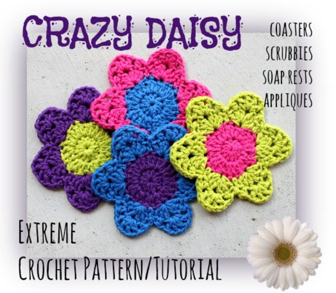Crazy Daisy EXTREME Crochet PHOTO TUTORIAL - Coasters, Scrubbies, Soap ...