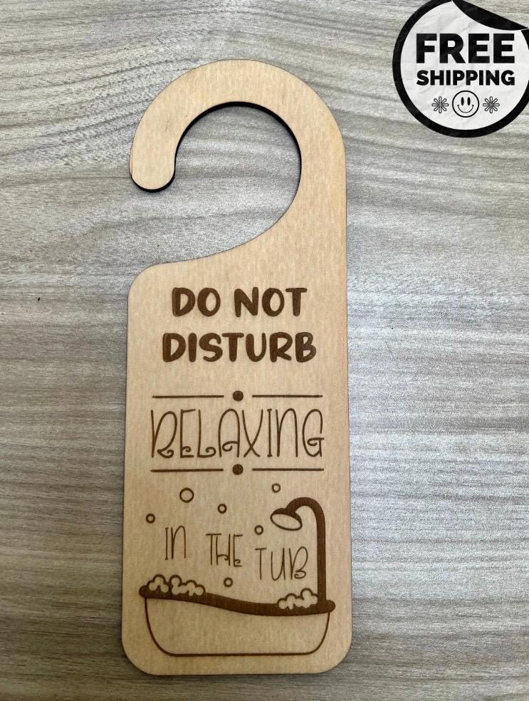 Do Not Disturb - Bathroom Door Sign - Laser Engraved Wooden Bath Time ...