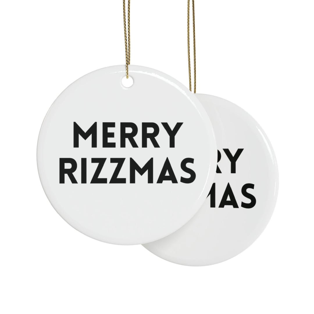 Merry Rizzmas Teenage Meme Christmas Ornament Ceramic Black Text Gen ...