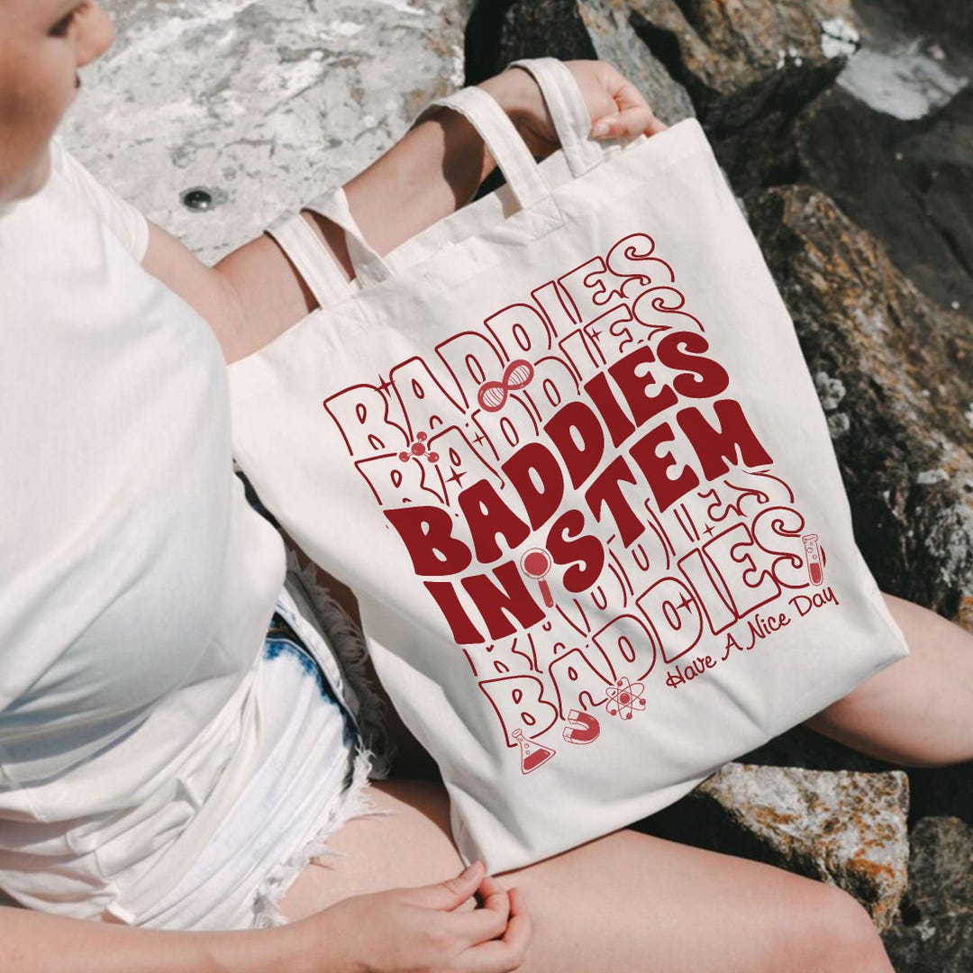 Baddies in STEM Tote Bag, Steminist Accessories, Women in STEM Gift ...