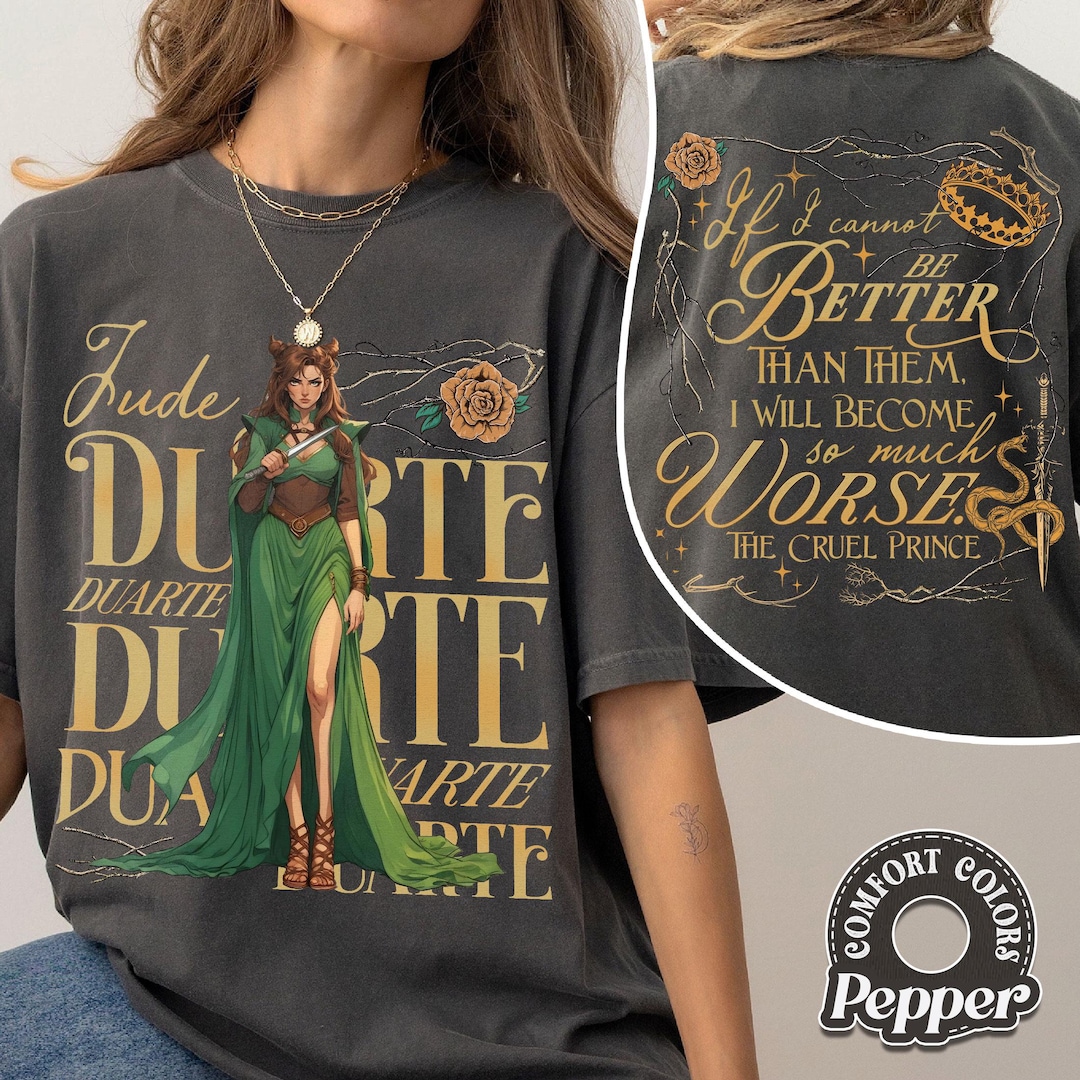 The Cruel Prince Jude Duarte Comfort Colors Shirt, Cruel Prince Merch ...