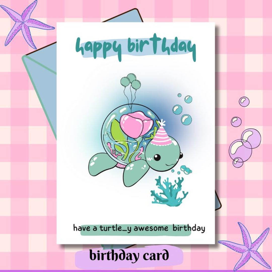 Cute Turtle Birthday Card | Turtle Birthday Digital Card | Have a ...