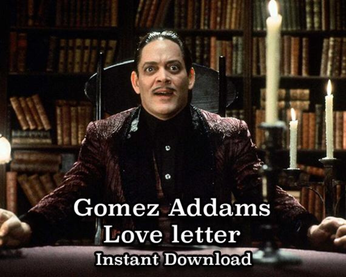 Gomez Addams Love Letter, Comfort Character Letter, Addams Family, Love ...