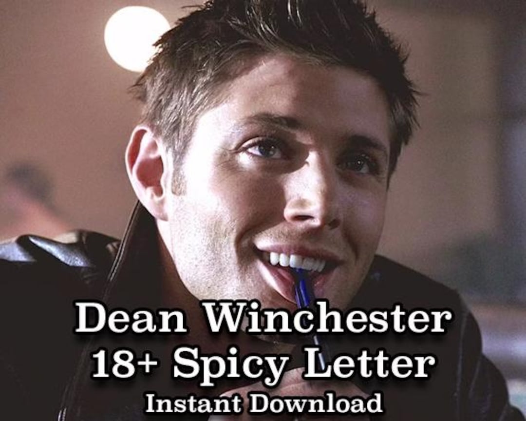 Dean Winchester NSFW Spicy Love Letter, 18+ Love Note, Love Letter ...