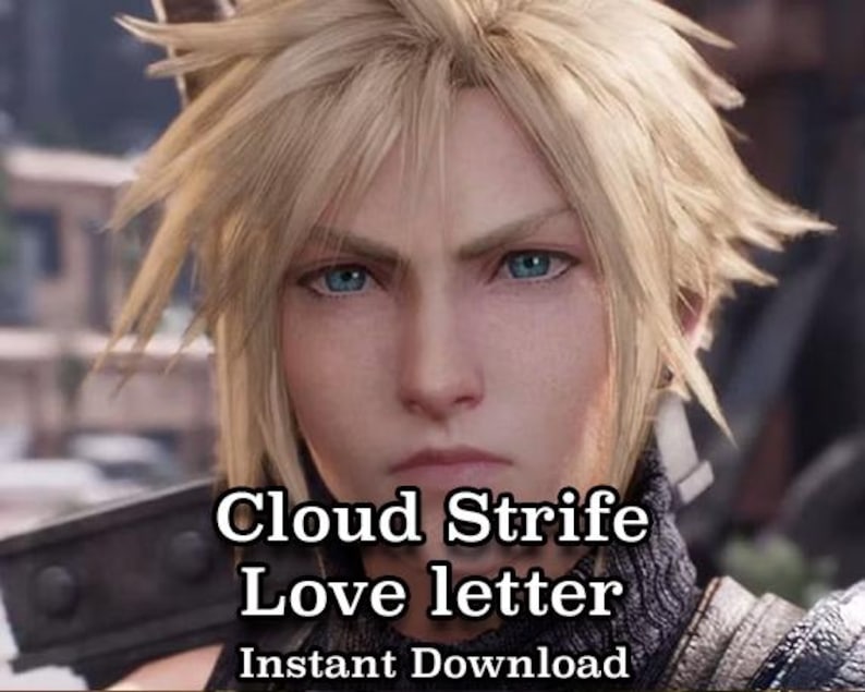Cloud Strife Love Letter, Comfort Character Letter, Final Fantasy ...