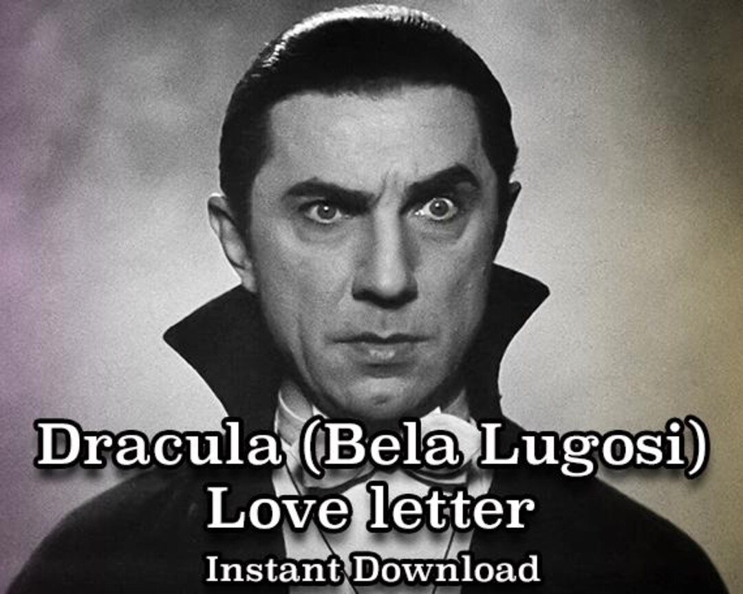 Dracula Love Letter, Comfort Character Letter, Bela Lugosi, Halloween ...
