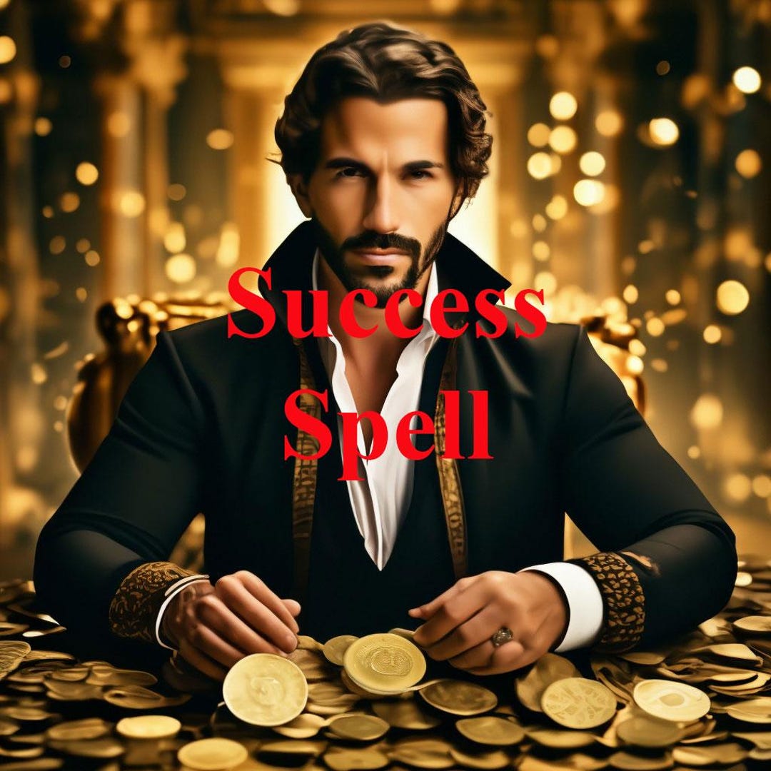 Powerful Success Spell, Unlock Money, Love, Fame and Abundance ...