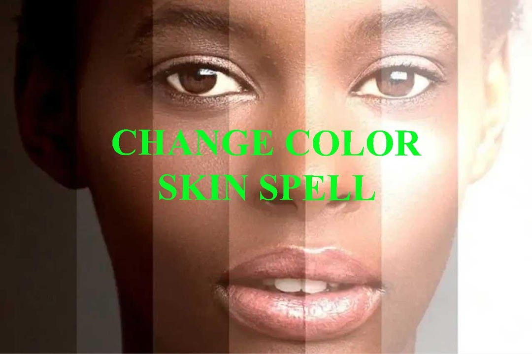 Skin Color Change Spell, Skin Color Change, Change Color Skin , Skin ...