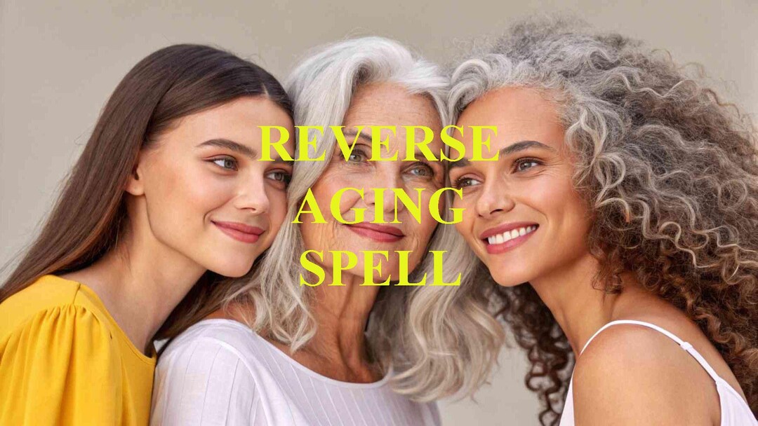 Reverse Aging Spell, Return Your Youthful Appearance - Etsy