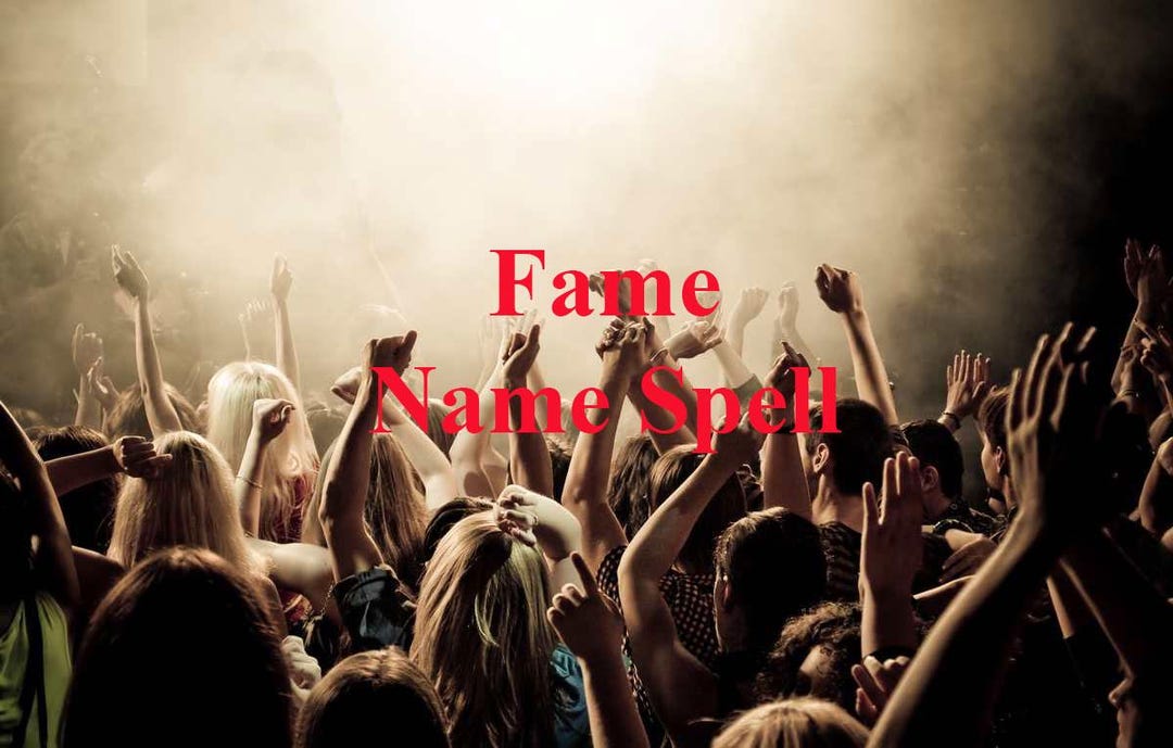Be Famous Fame Name Spell, Become A Famous Celebrity Spell, Become ...