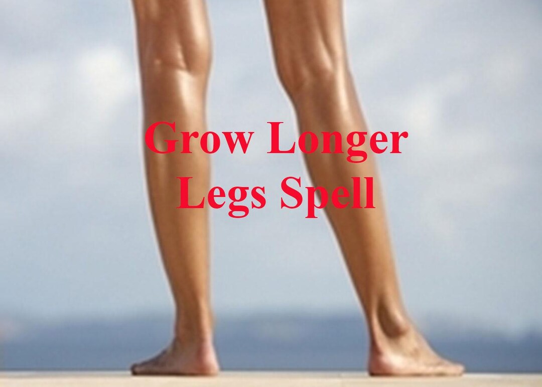 Grow Longer Legs Spell, Rapid Growth Spell, Sexy Legs, Beauty Spell - Etsy