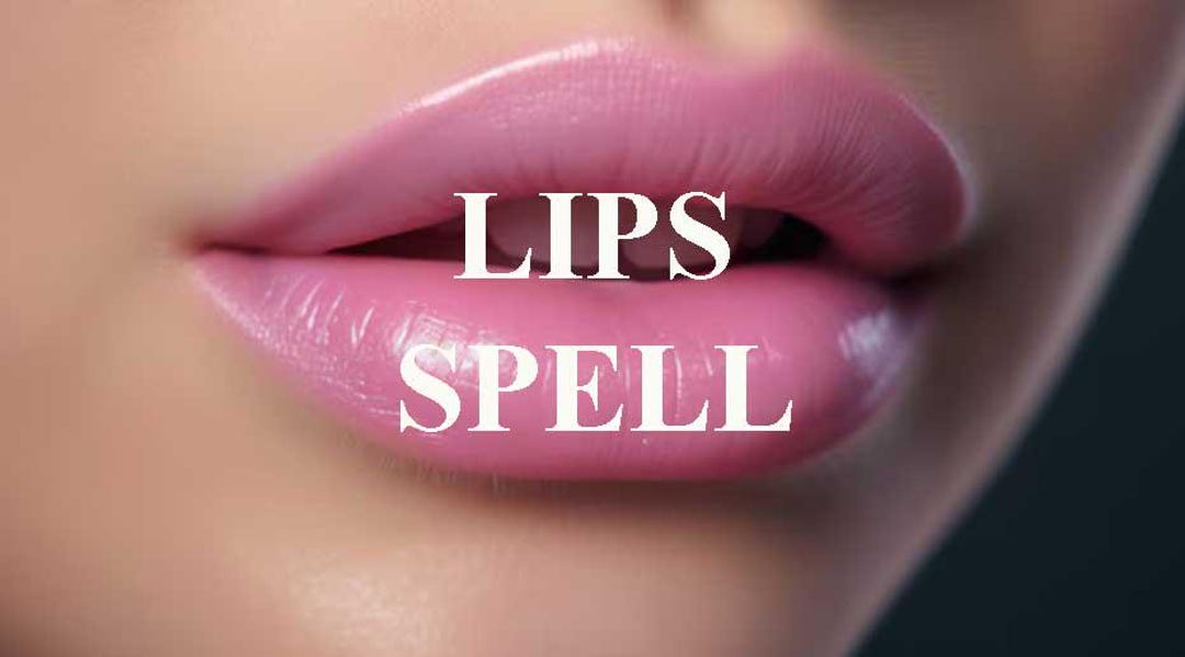 Lips Spell, Sexy Lips Spell, Smooth Soft Lips, Smooth and Soft Kissable ...