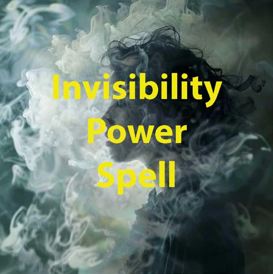 Awaken Power of Invisibility Become Invisible, Invisibility Power Spell ...