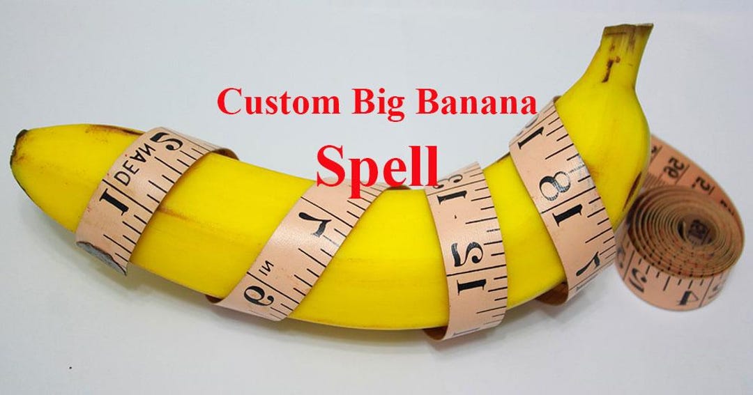 Custom Big Banana Spell, Increase Male Spell Power, Increase in Male ...