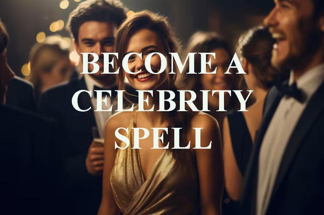 Become A Famous Celebrity Spell, Become Famous, Celebrity Spell, Fame ...