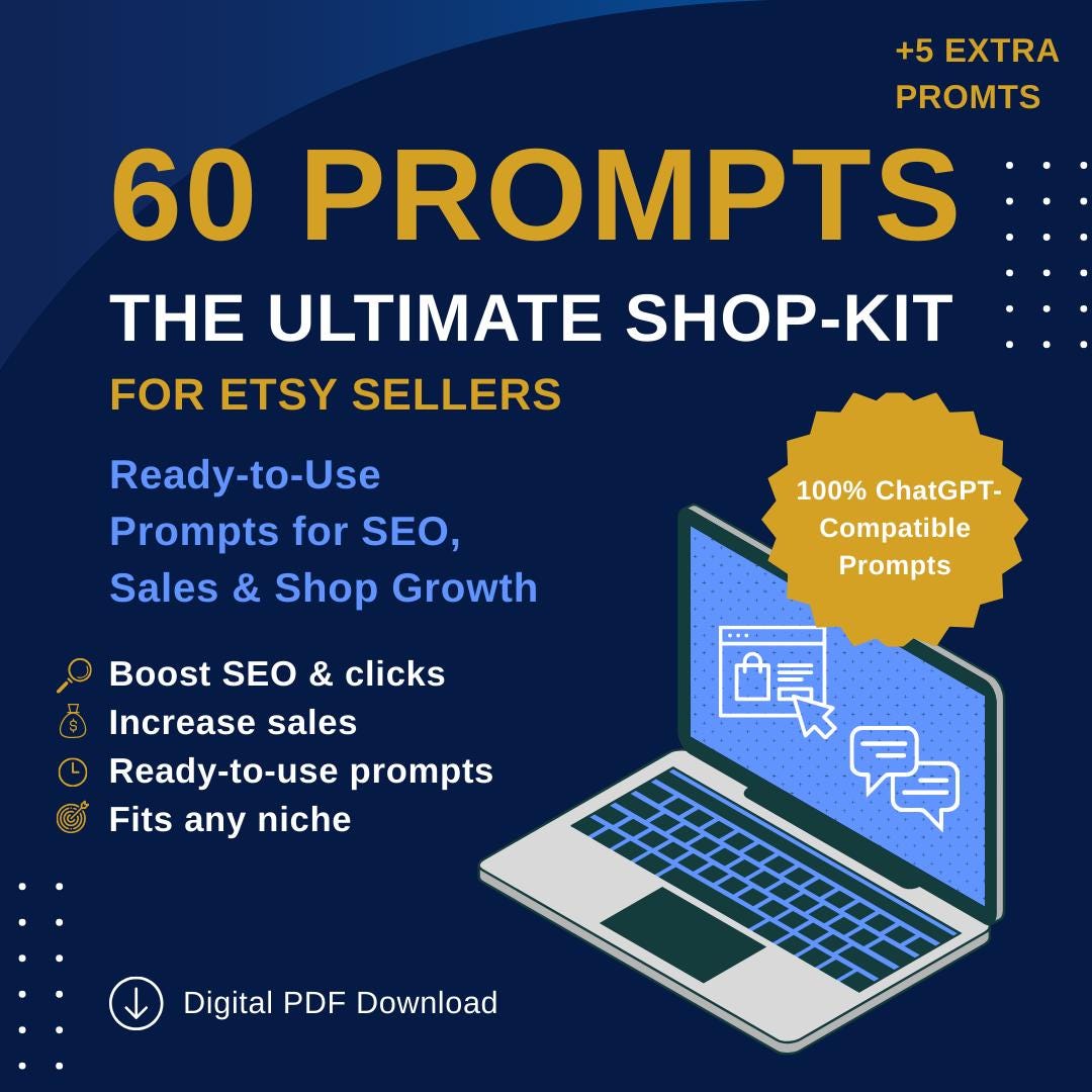 60 Etsy SEO Prompts for Sellers – Ultimate Shop-kit | Chatgpt Bundle ...