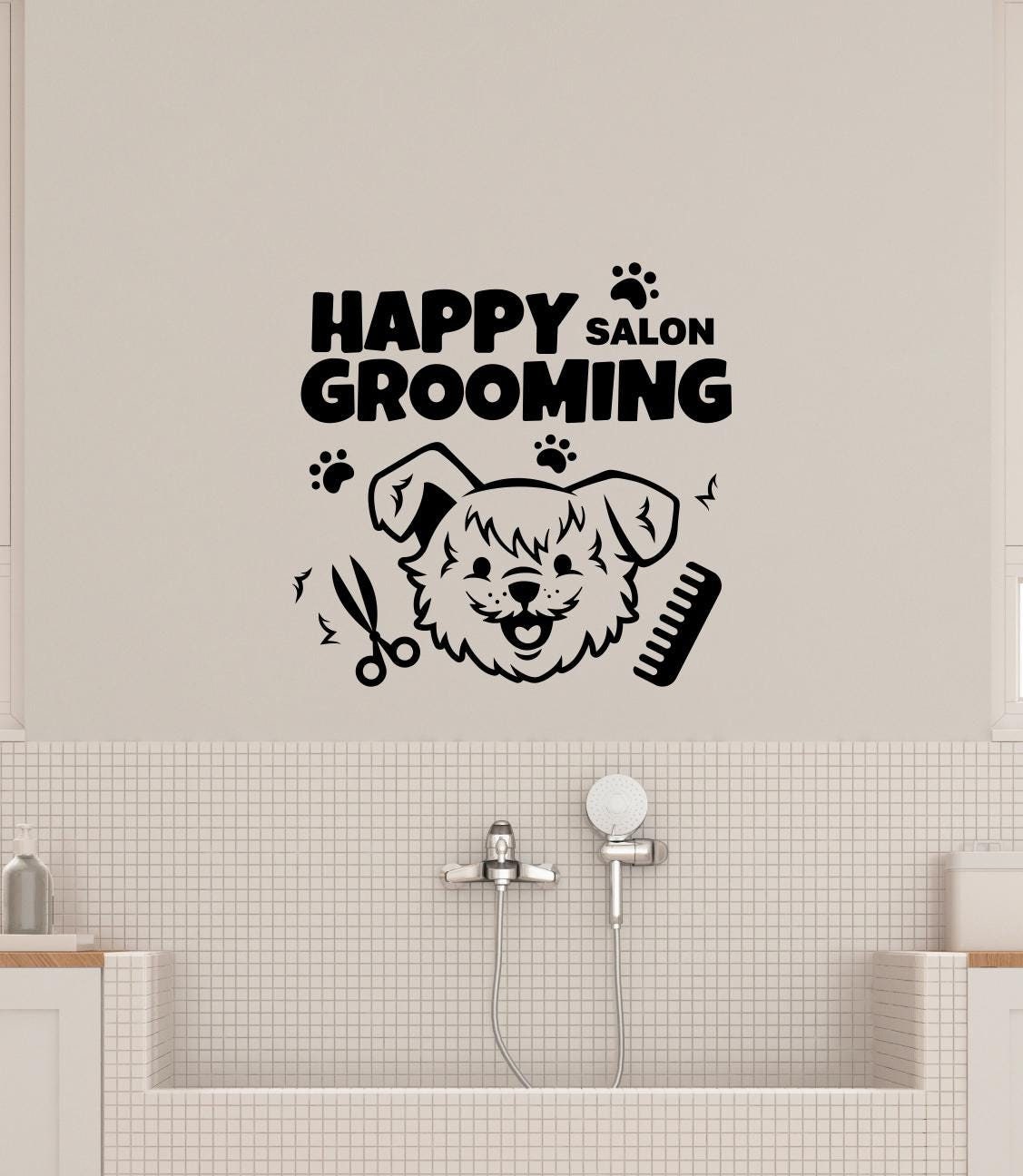 Wall Vinyl Decal Happy Grooming Salon Cute Pet Grooming Decor With Dog ...
