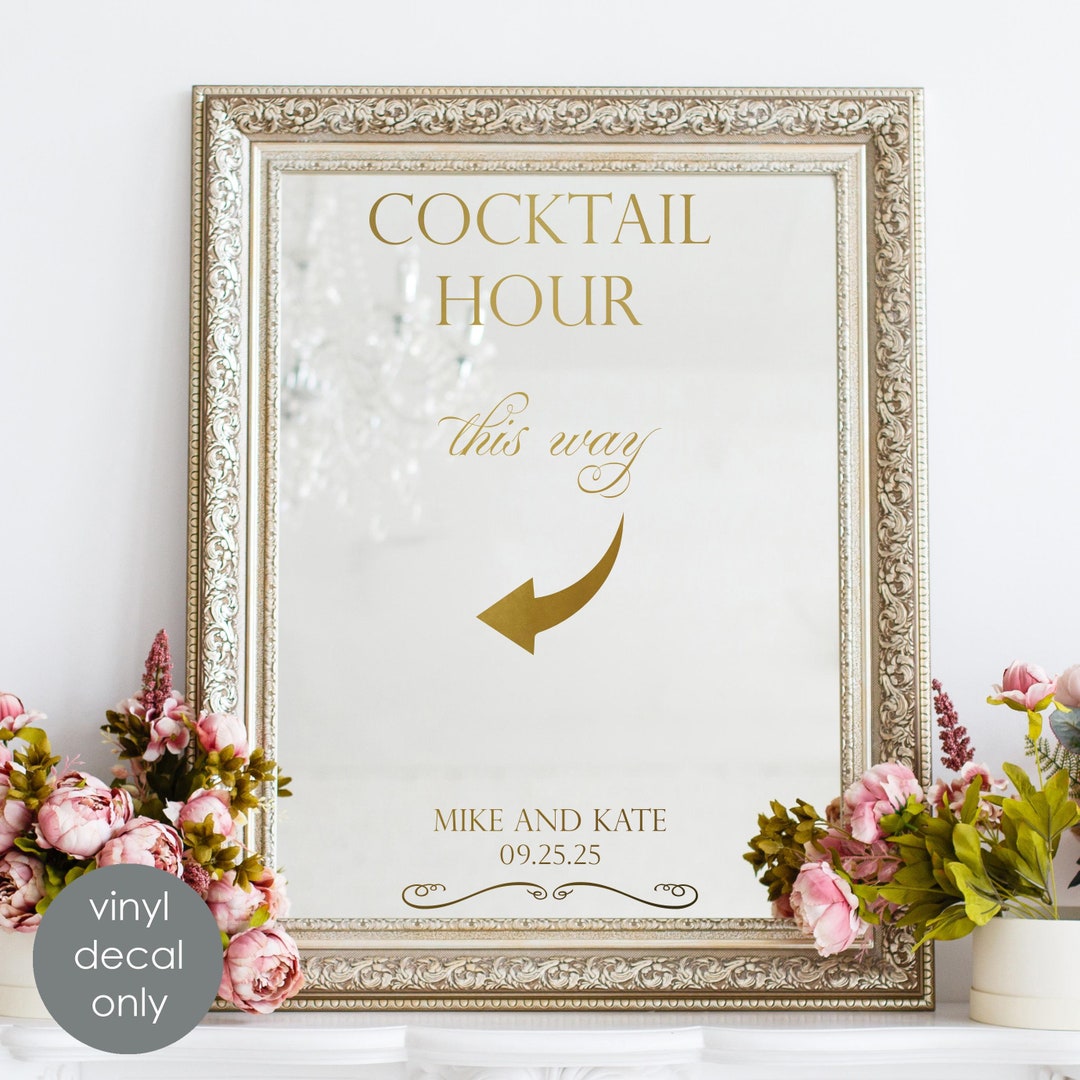 Cocktail Hour Sign Custom Wedding Decal Personalized Reception Decor ...