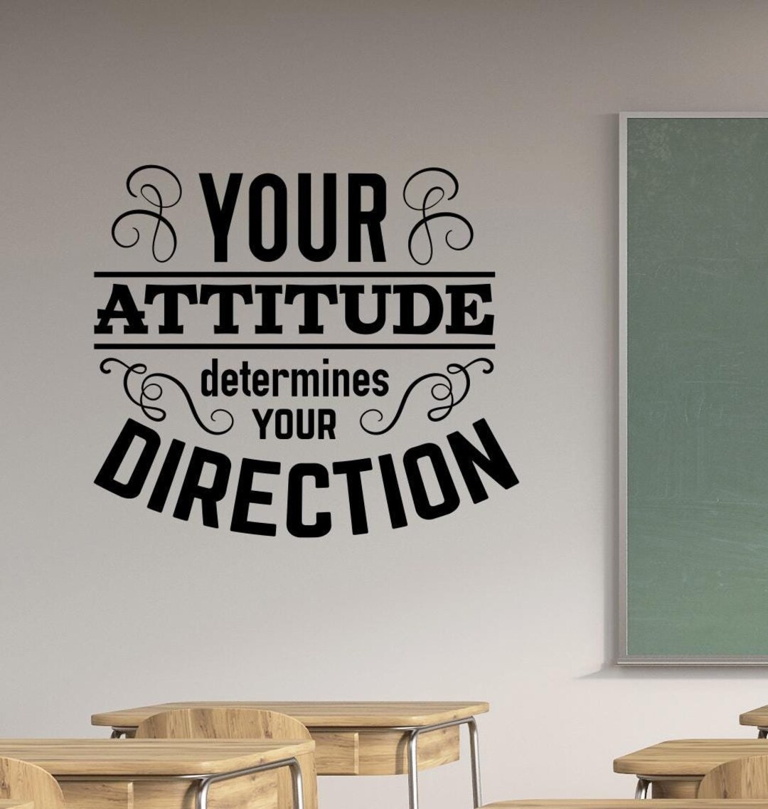 Wall Vinyl Decal Your Attitude Determines Your Direction Inspirational ...