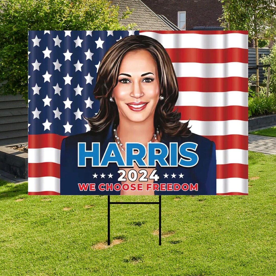 Kamala Harris 2024 Yard Sign Coroplast We Choose Freedom, Harris for ...
