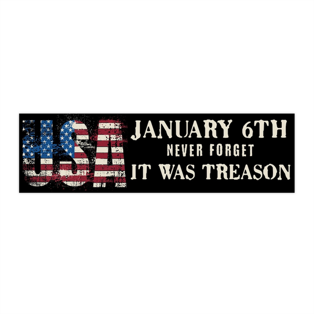 January 6 Never Forget Bumper Sticker - FDT - Support Democracy ...