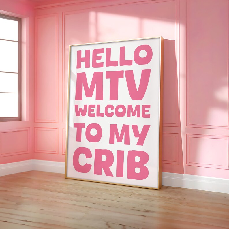 Welcome to My Crib Poster, Trendy Typography Print, Hello MTV Prints ...