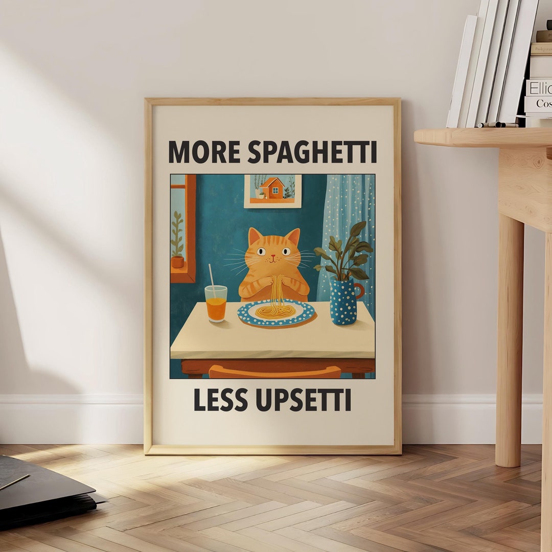 More Spaghetti Less Upsetti Cat Poster, Italian Kitchen Print, Pasta ...