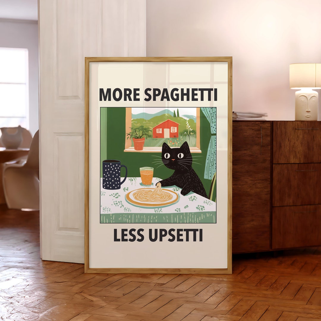 More Spaghetti Less Upsetti Cat Poster, Italian Kitchen Print, Funny ...