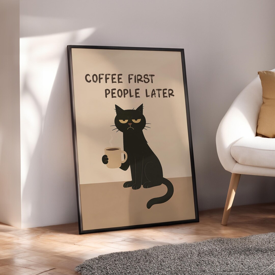 Coffee First People Later Cat Poster, Funny Black Cat Espresso Print ...