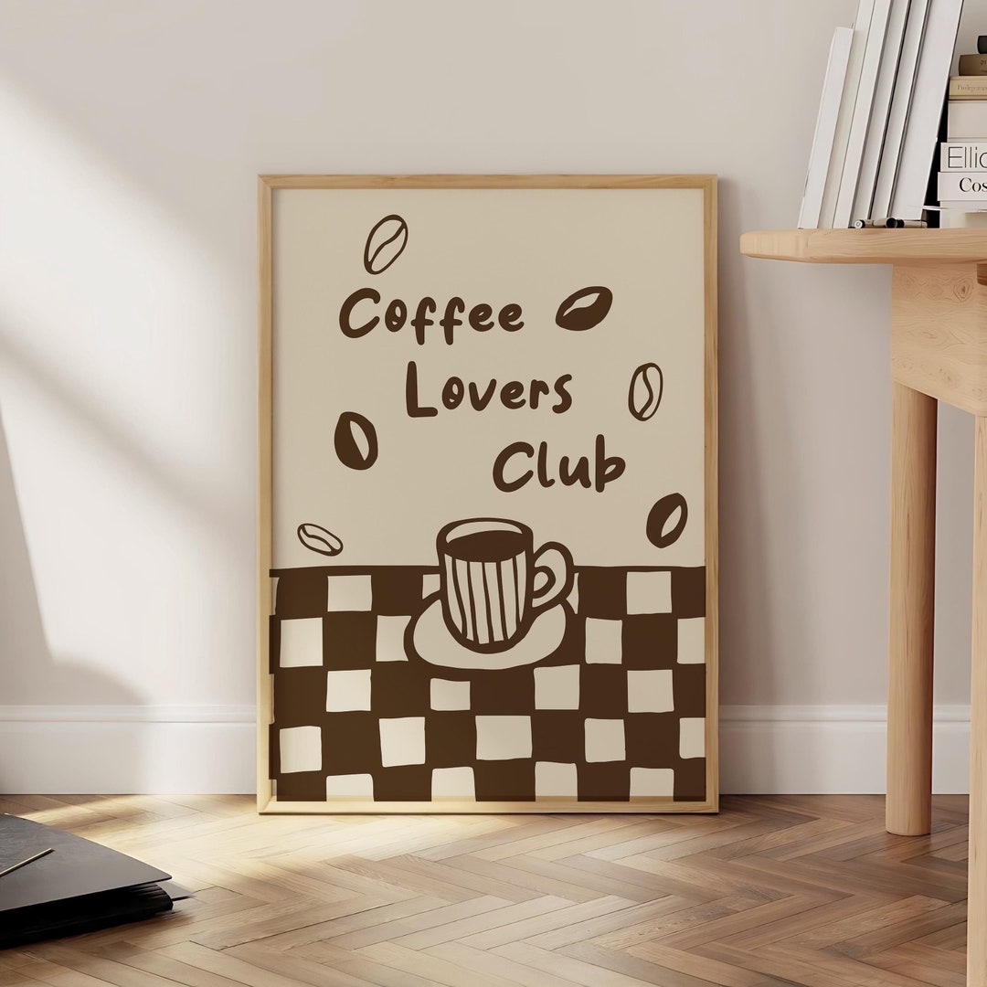 Coffee Lover Club Print, Coffee Poster, Trendy Kitchen Wall Art, Coffee ...