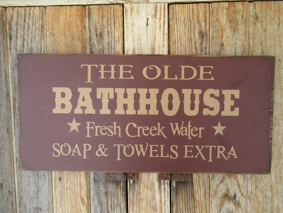 Primitive the Olde Bathhouse Hand Painted Wooden Sign With | Etsy