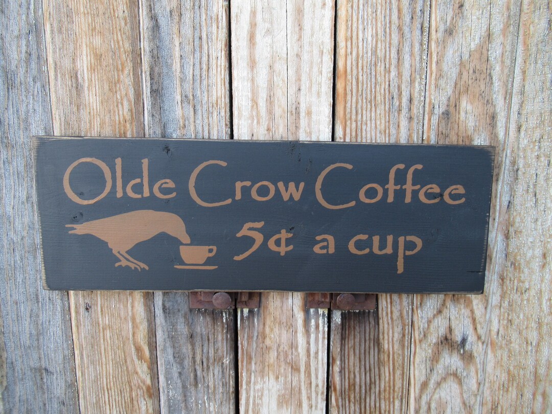 Primitive Olde Crow Coffee 5 Cents Cup Hand Stenciled Sign - Etsy
