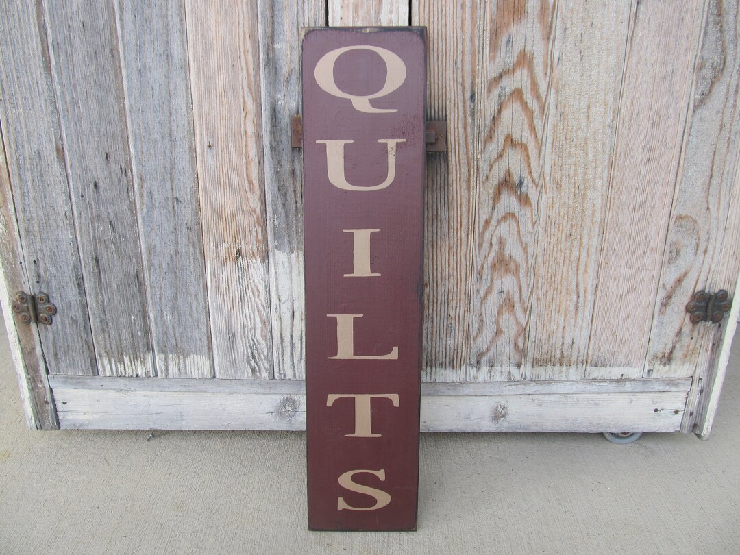 Primitive Quilts Vertical Hand Painted Sign With Color Options GCC8272 ...