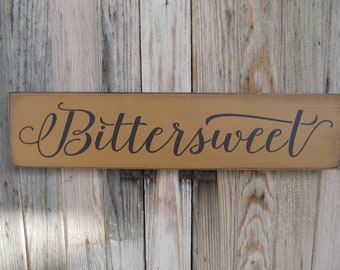 Bittersweet Primitive Sign - Etsy